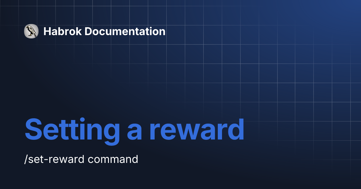 Setting a reward | Habrok Documentation